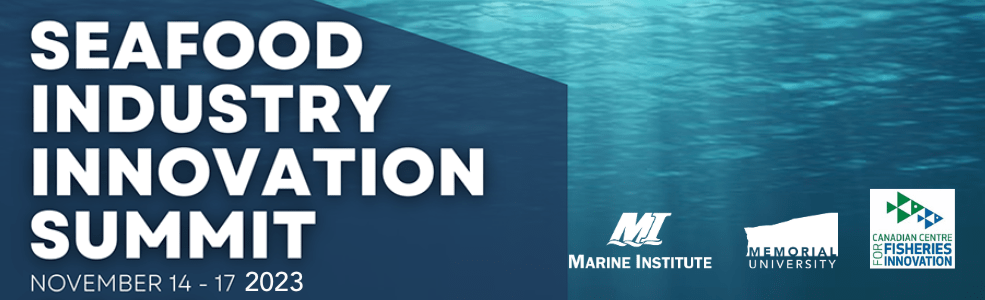 Seafood Industry Innovation Summit 2023 - Canadian Centre for Fisheries ...